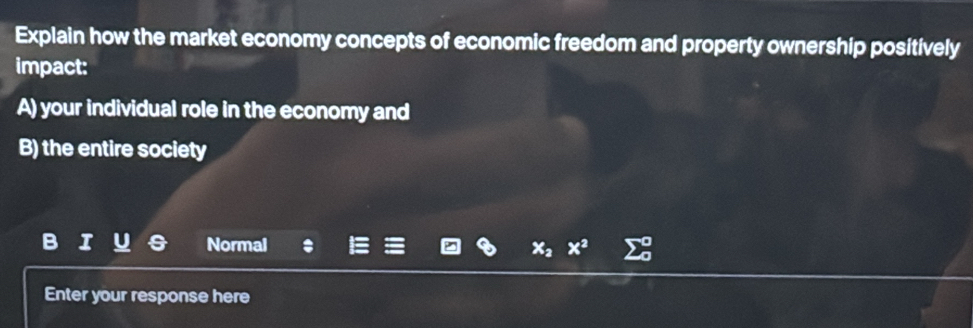 Solved: Explain how the market economy concepts of economic freedom and ...