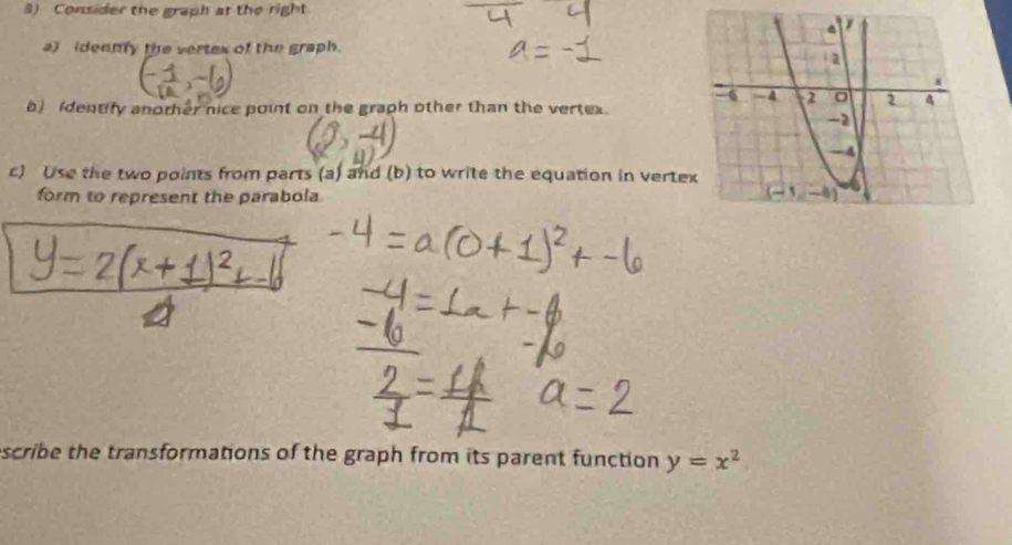 Solved: ) Consider the graph at the right a) ideenly the vertex of the ...