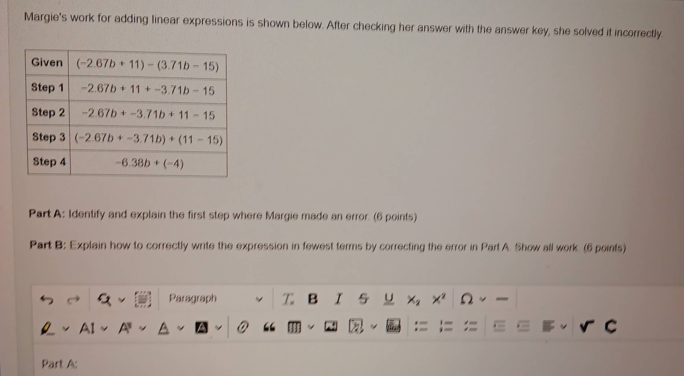 Solved: Margie's work for adding linear expressions is shown below. After checking her answer ...