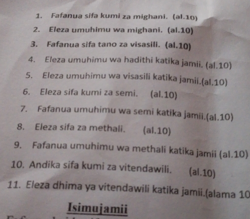 Solved: Fafanua sifa kumi za mighani. (al. 10) 2. Eleza umuhimu wa ...