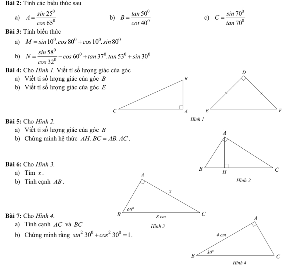 Giải quyết:Tính các biêu thức sau a) A= sin 25°/cos 65° b) B= tan 50^0 ...