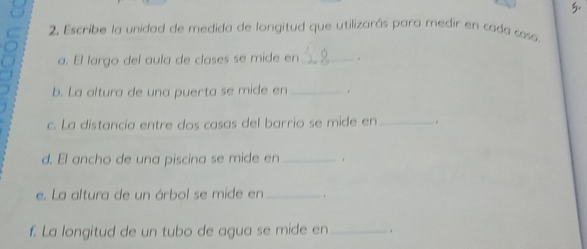 Resuelto:8 5. δ 2. Escribe la unidad de medida de longitud que ...