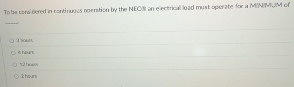 Solved: To be considered in continuous operation by the NEC® an ...