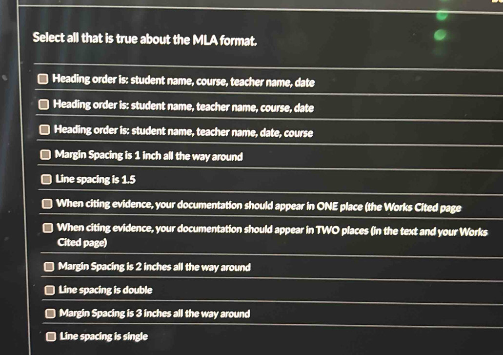 Solved: Select all that is true about the MLA format. Heading order is ...