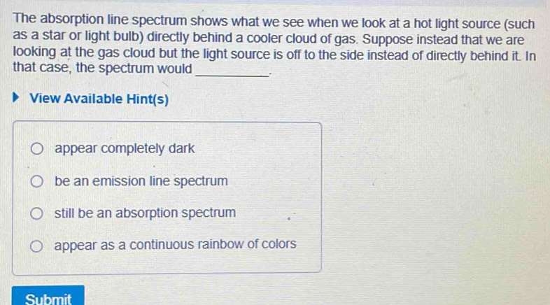 Solved: The absorption line spectrum shows what we see when we look at ...
