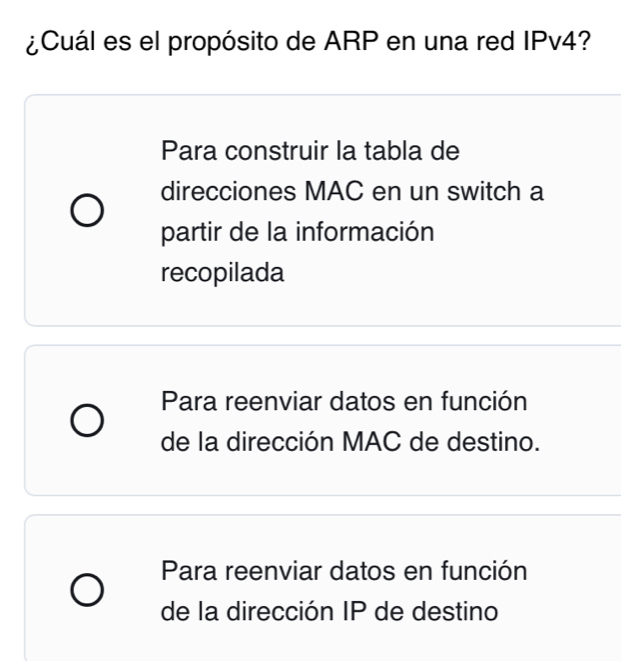 Resuelto:¿Cuál es el propósito de ARP en una red IPv4? Para construir ...