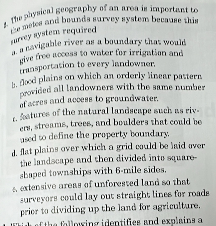 Solved: 2, The physical geography of an area is important to the metes ...
