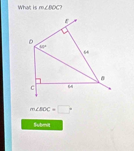 Solved: What is m∠ BDC m∠ BDC= ° Submit [Math]