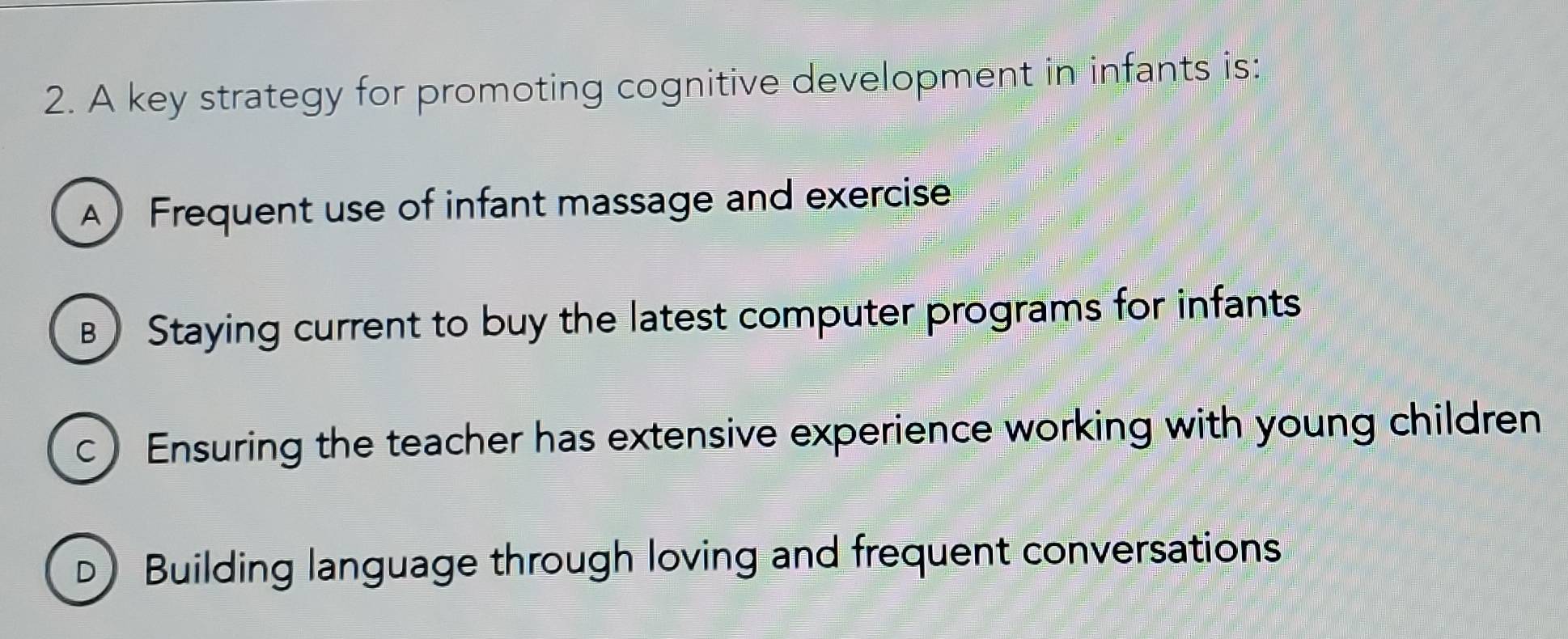 Solved: A key strategy for promoting cognitive development in infants ...
