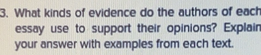 Gelöst:What kinds of evidence do the authors of each essay use to ...