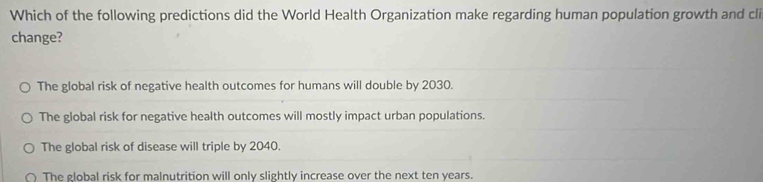 Solved: Which of the following predictions did the World Health ...