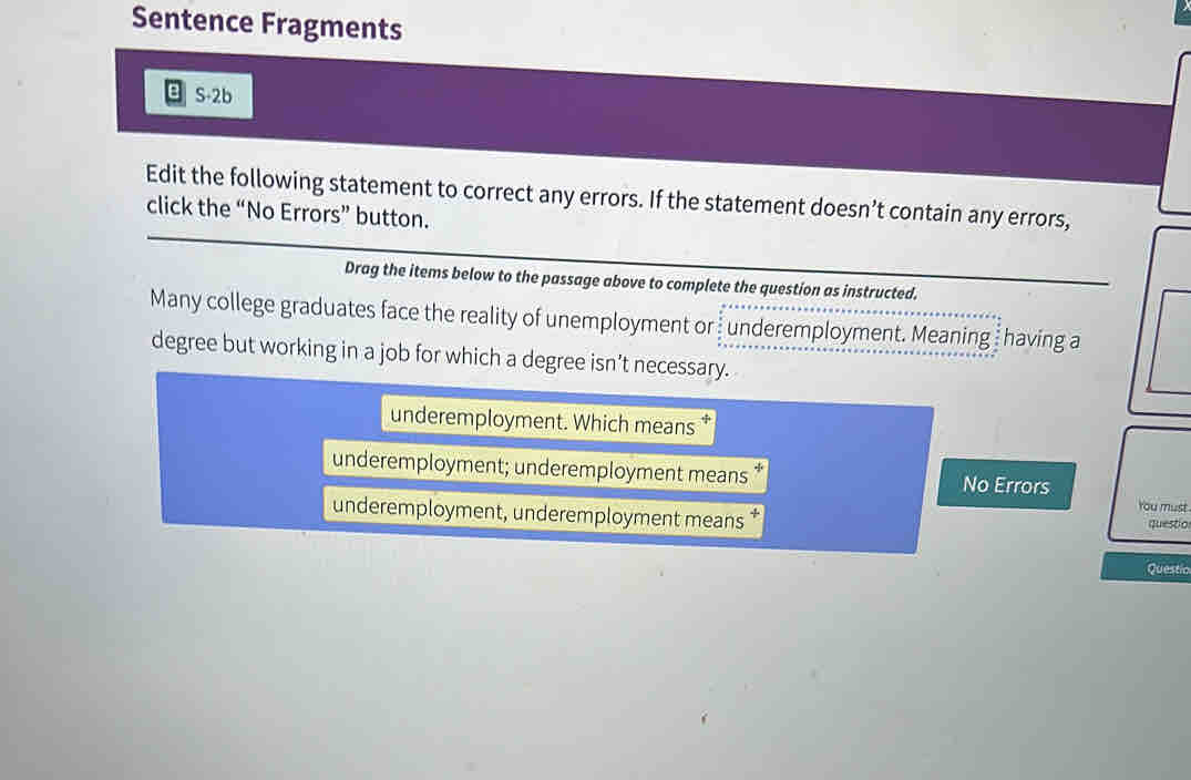 Solved: Sentence Fragments e S+2b Edit the following statement to ...