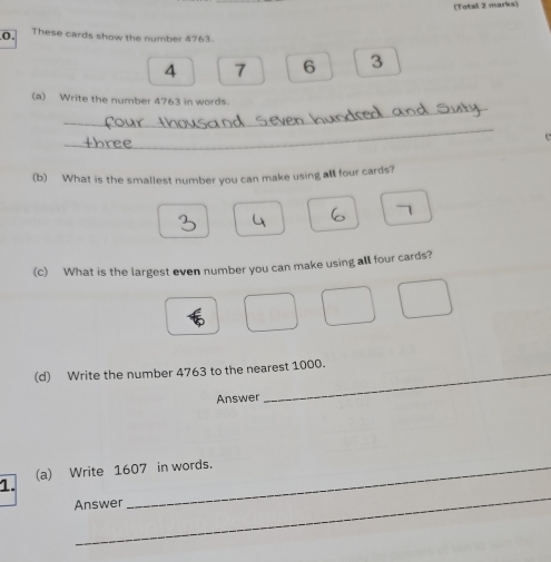 Solved: (Total 2 marks) 0. These cards show the number 4763. 4 7 6 3 ...