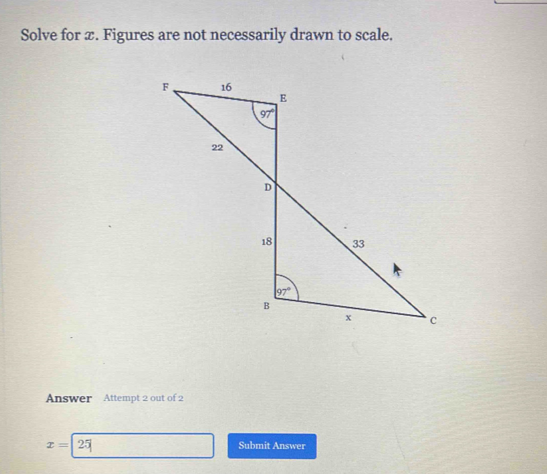 Solved: Solve for x. Figures are not necessarily drawn to scale. F 16 E ...