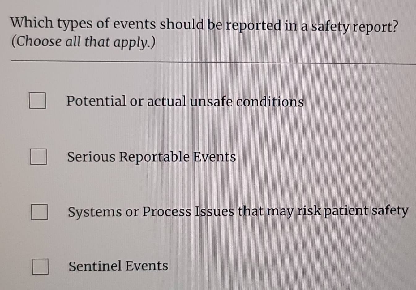 Solved: Which types of events should be reported in a safety report ...