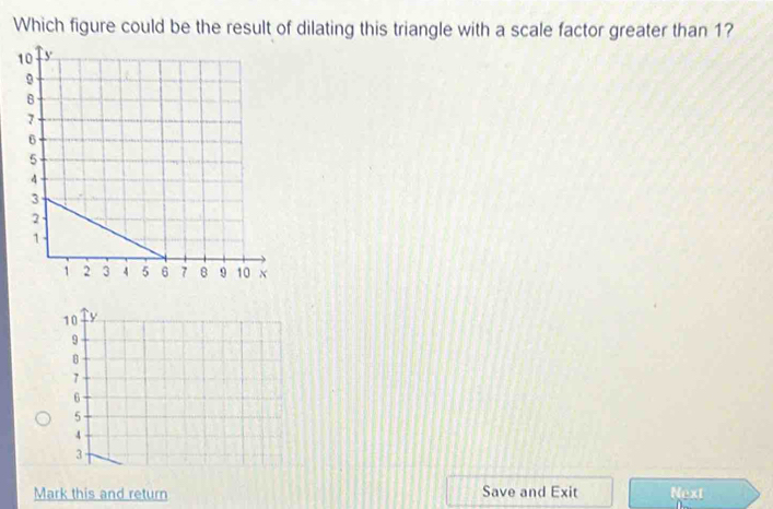 Solved: Which figure could be the result of dilating this triangle with ...
