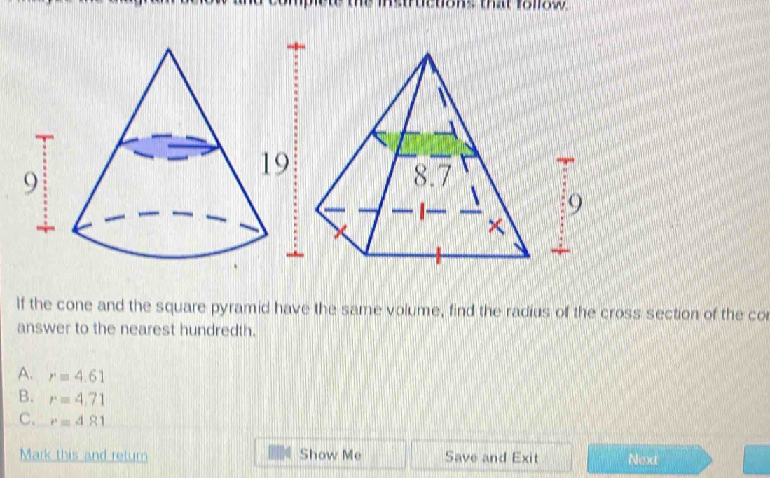 Solved: meetors that folow If the cone and the square pyramid have the ...