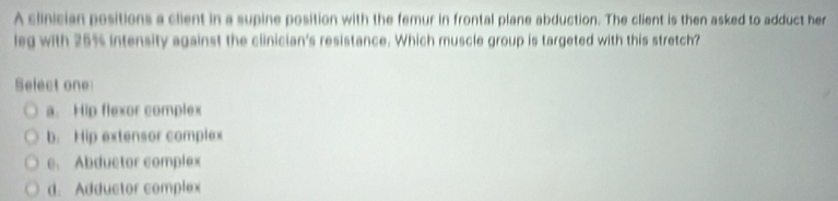 Solved: A slinician positions a client in a supine position with the ...
