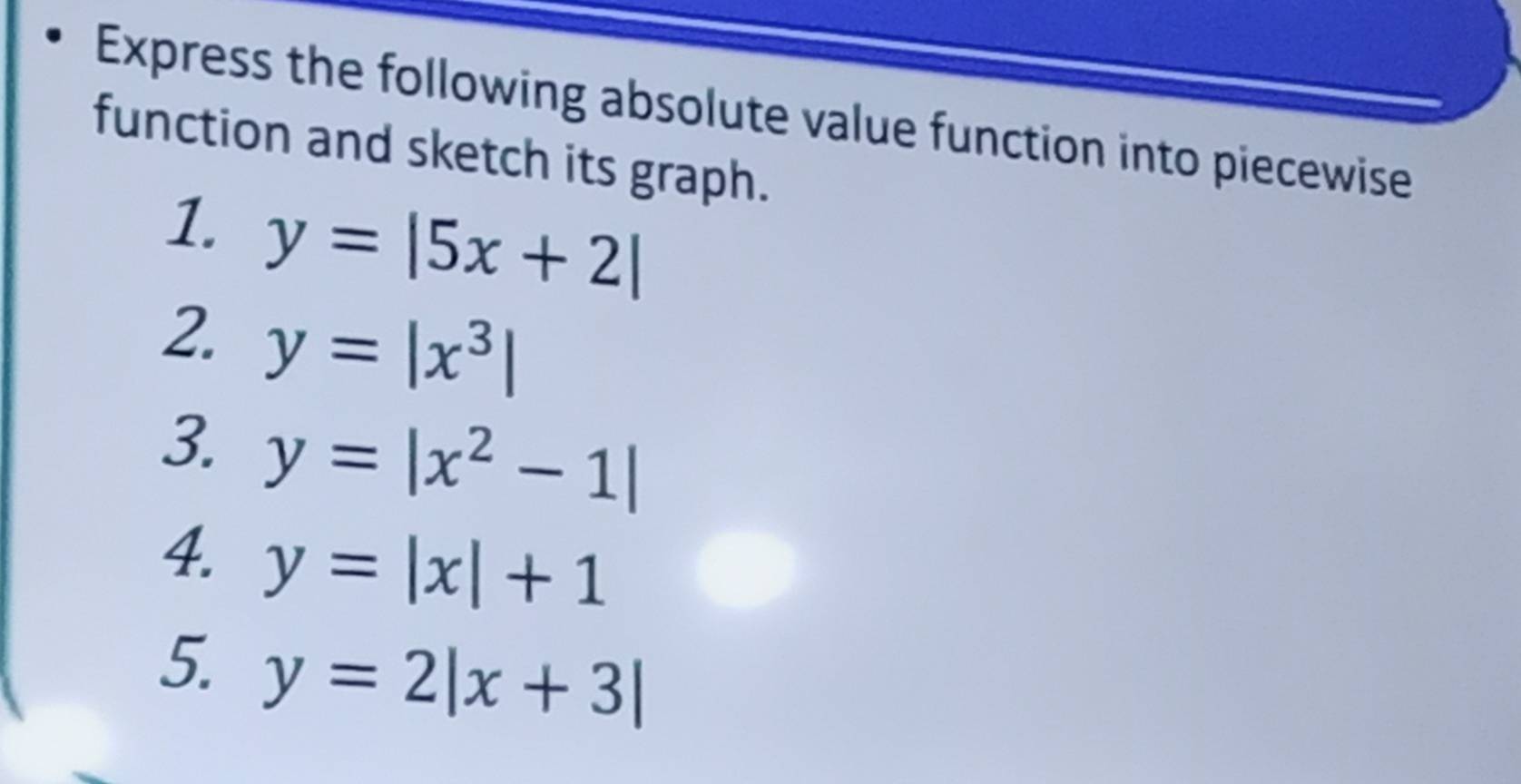 Solved: Express the following absolute value function into piecewise ...