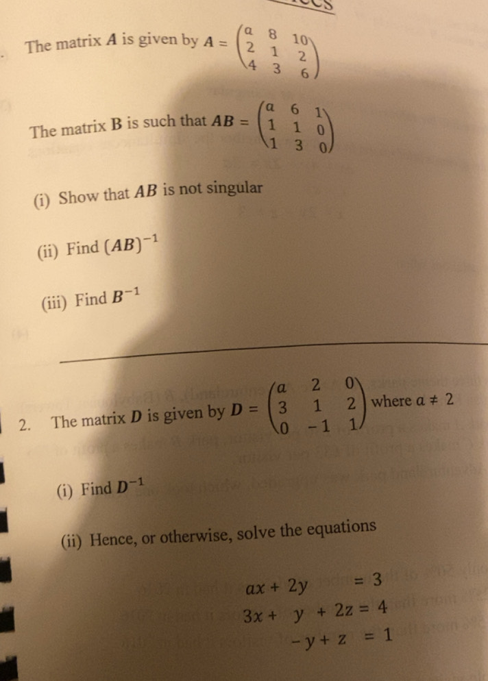 Solved: The matrix A is given by A=beginpmatrix a&8&10 2&1&2 4&3 ...
