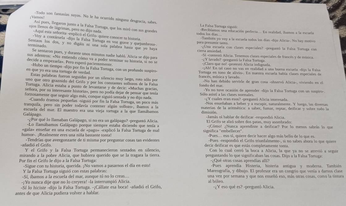 Resuelto:¡ Vamos! -Todo son fantasías suyas. No le ha ocurrido ninguna ...
