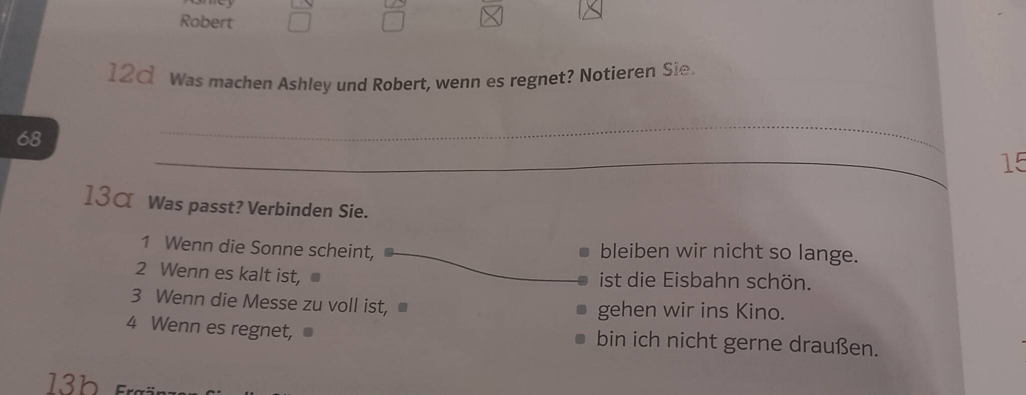 Gelöst:Robert 12 Was machen Ashley und Robert, wenn es regnet? Notieren ...
