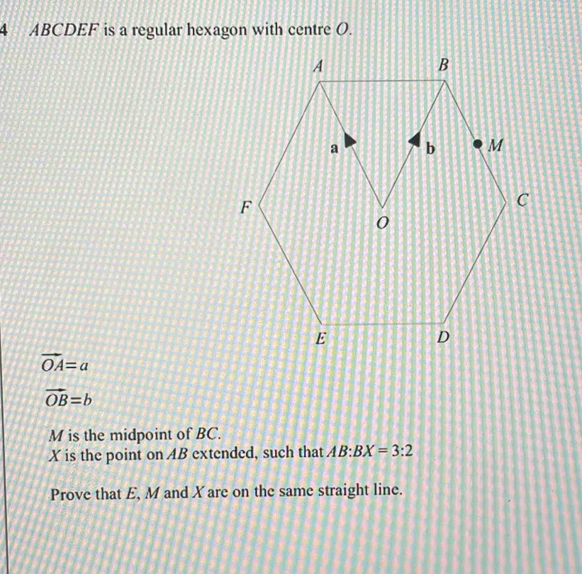Solved: 4 ABCDEF is a regular hexagon with centre O. vector OA=a vector OB=b M is the midpoint ...