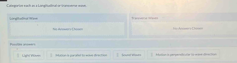 Solved: Categorize each as a Longitudinal or transverse wave ...
