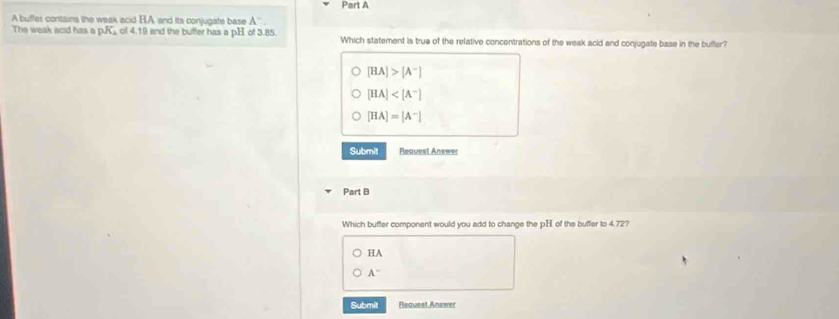 Solved: A buffer contains the weak acid HA and its conjugate base A ...
