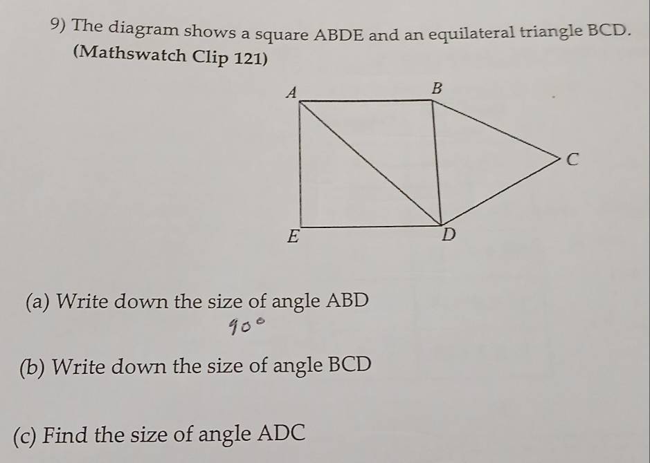 Solved: The diagram shows a square ABDE and an equilateral triangle BCD ...