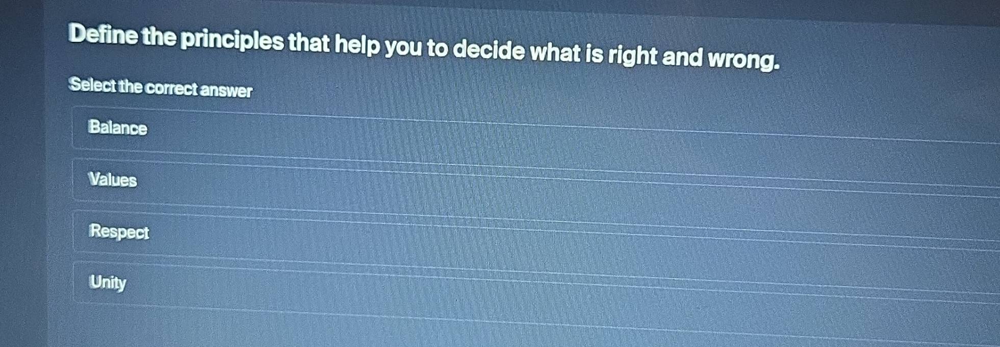 Solved: Define the principles that help you to decide what is right and ...