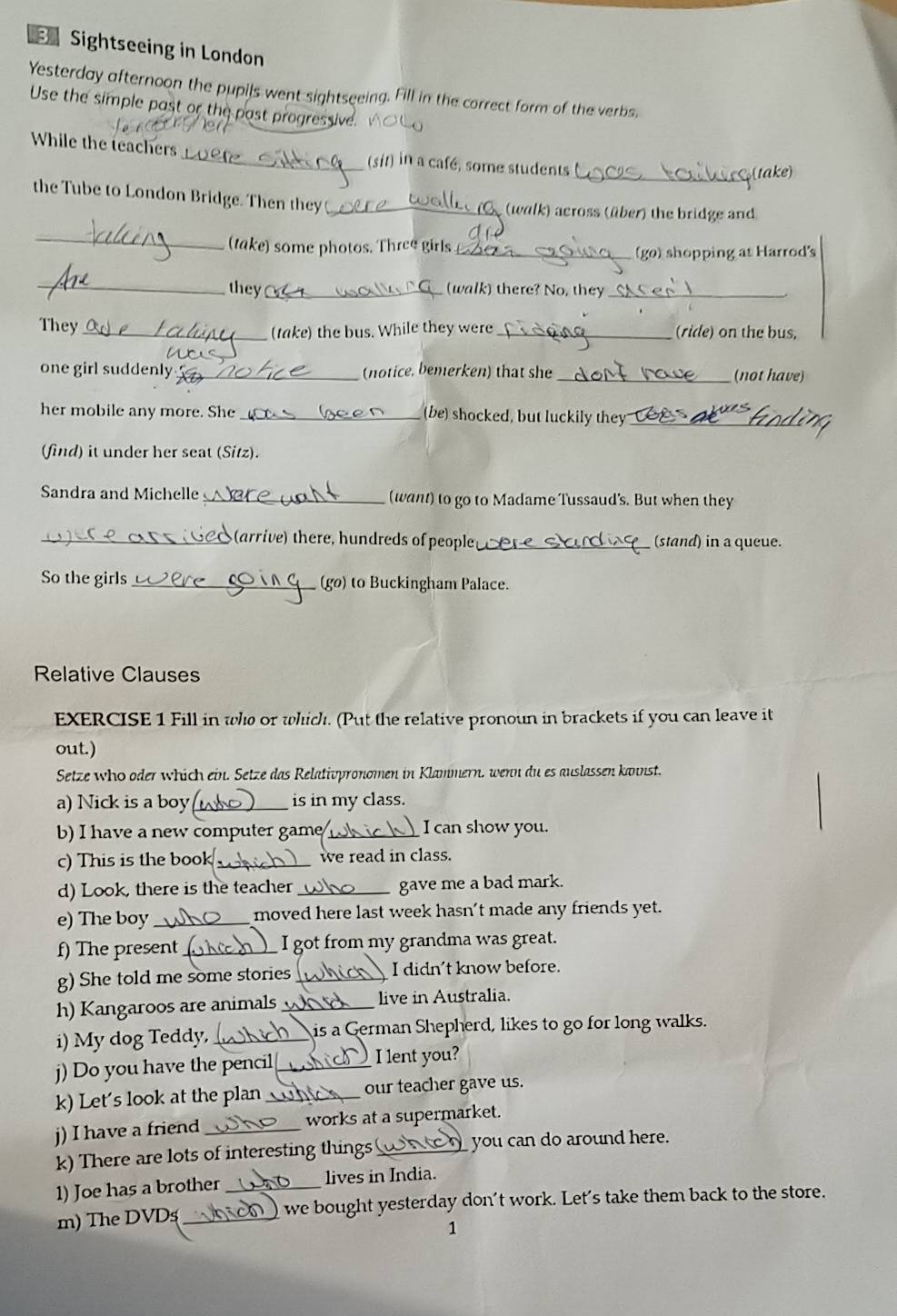 Gelöst:Sightseeing in London Yesterday afternoon the pupils went ...