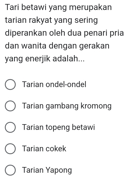 Telah dijawab:Tari betawi yang merupakan tarian rakyat yang sering ...
