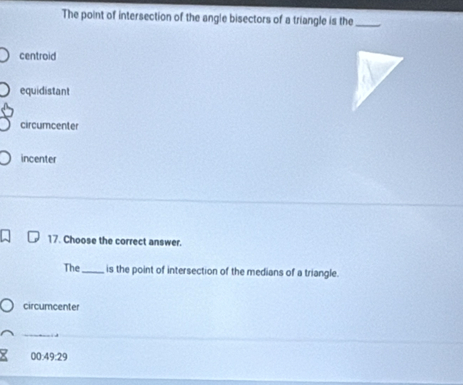 Solved: The point of intersection of the angle bisectors of a triangle ...