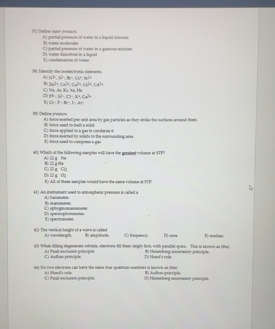 Solved: Define vapor pressure. A) partial pressure of water in a liquid ...