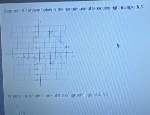 Solved: Segment KJ shown below is the hypotenuse of isosceles right ...
