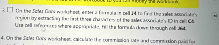 Solved: ok so you can modify the workbook. 3. On the Sales Data ...