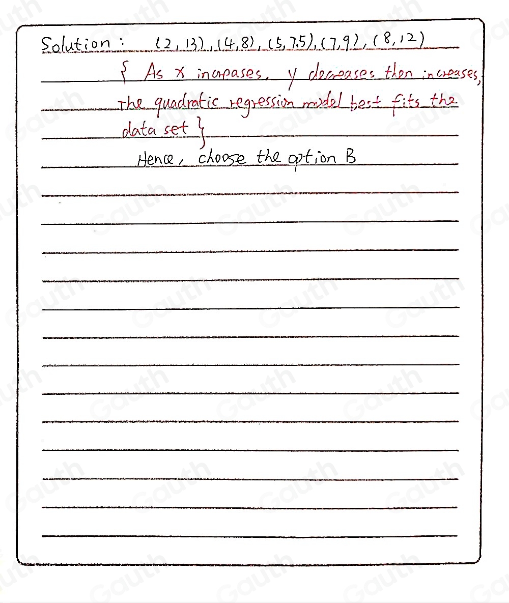 Solved: Which regression model best fits the data set? (2,13), (4,8 ...