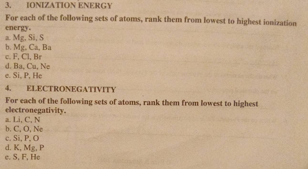 Solved: IONIZATION ENERGY For each of the following sets of atoms, rank ...