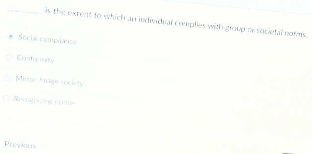Solved: is the extent to which an individual complies with group or ...