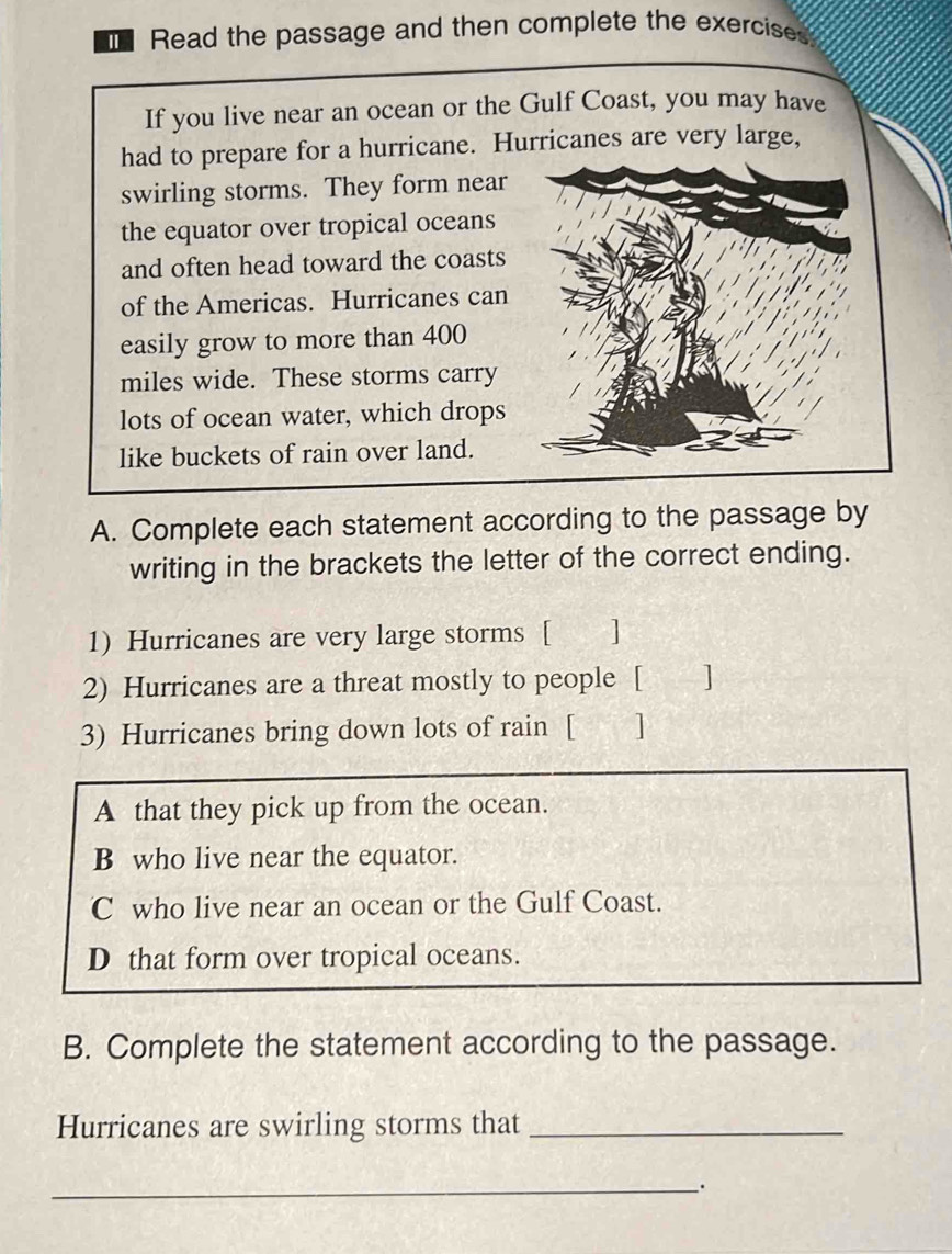 Solved: Read the passage and then complete the exercises If you live ...