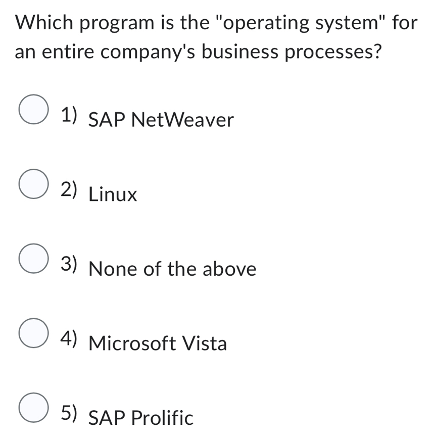 Solved: Which program is the "operating system" for an entire company's ...