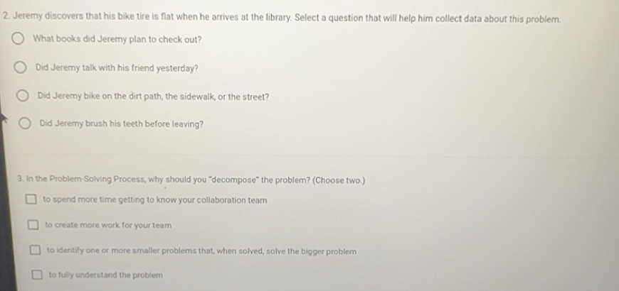 Solved: Jeremy discovers that his bike tire is flat when he arrives at ...