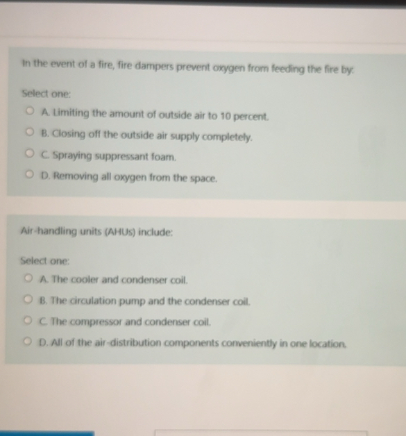 Solved: In the event of a fire, fire dampers prevent oxygen from ...