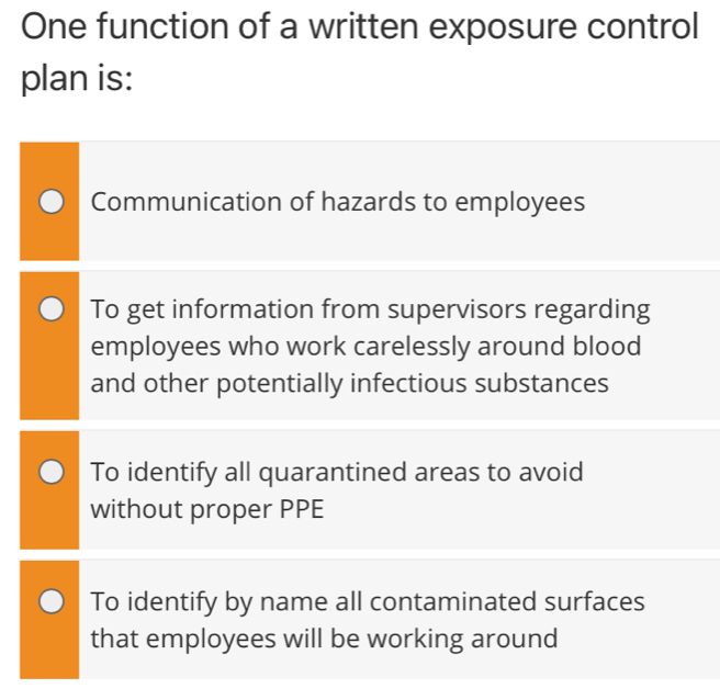 Solved: One function of a written exposure control plan is ...