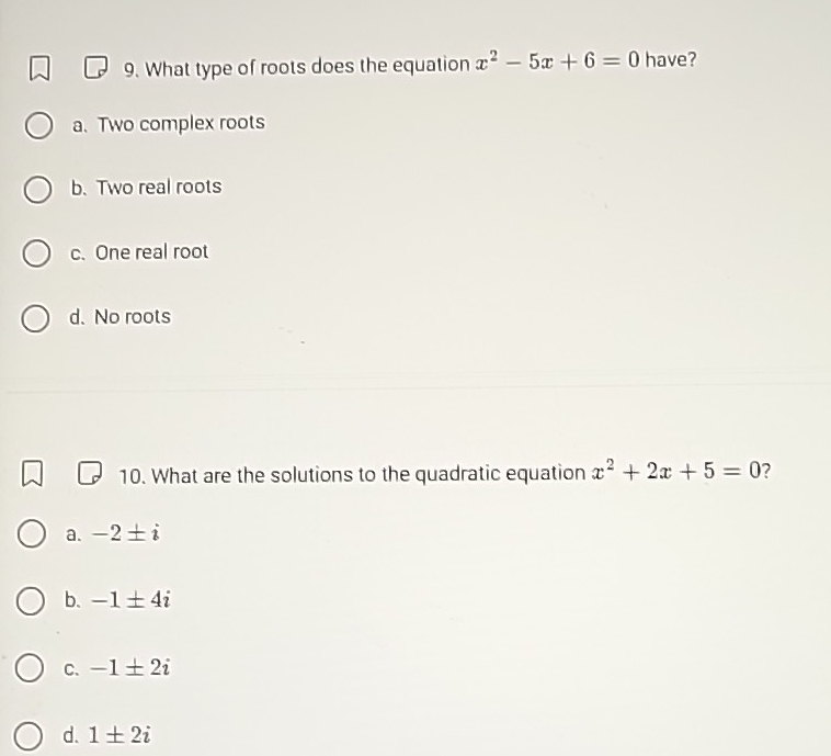 Solved: What type of roots does the equation x^2-5x+6=0 have? a. Two ...