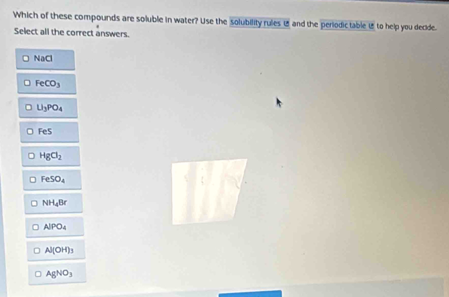 Solved: Which of these compounds are soluble in water? Use the ...