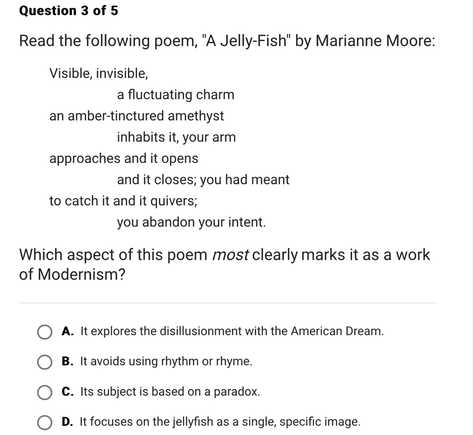 Solved: Read the following poem, ''A Jelly-Fish'' by Marianne Moore ...