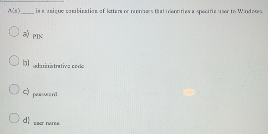 Solved: A(n) _ is a unique combination of letters or numbers that ...