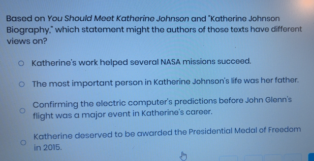 Solved: Based on You Should Meet Katherine Johnson and "Katherine ...